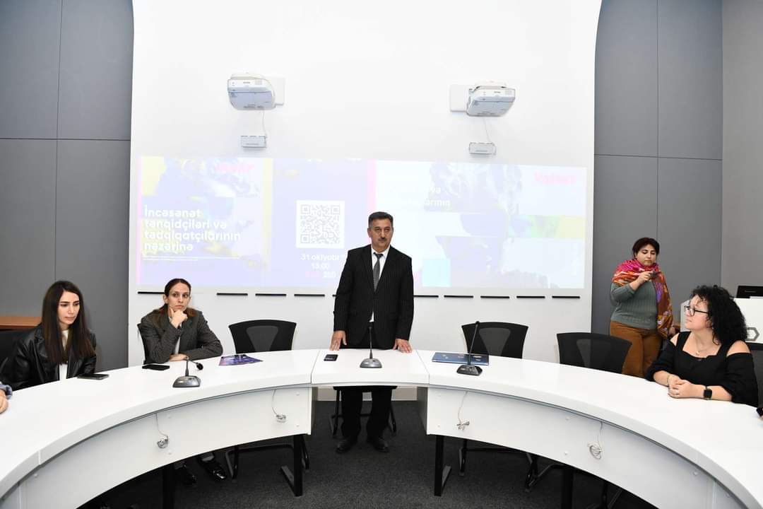 ADNSU-da "İncəsənət tənqidçiləri və tədqiqatçılarının nəzərinə" adlı ...